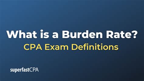 What Is A Burden Rate Superfastcpa Cpa Review
