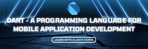 Dart A Programming Language For Mobile Application Development