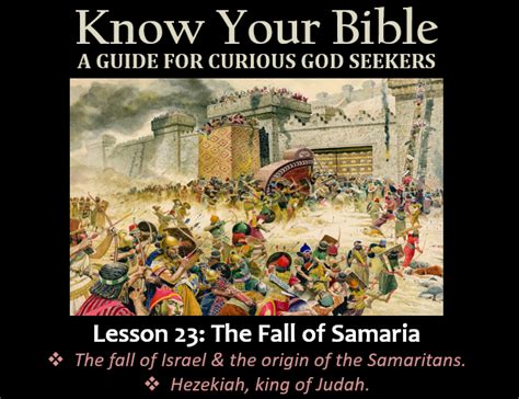 Know Your Bible Lesson 23 The Fall Of Samaria Know Your Bible
