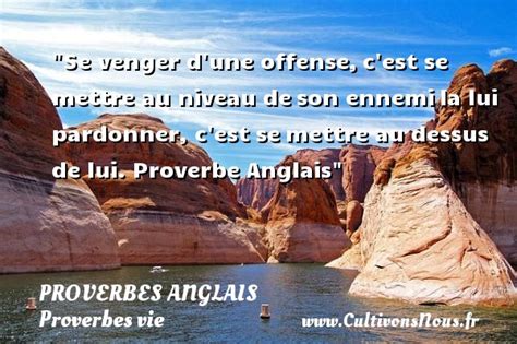 Se Venger D Une Offense Proverbes Anglais Cultivons Nous