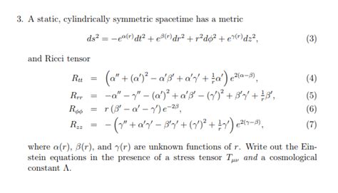 Solved 3 A Static Cylindrically Symmetric Spacetime Has A