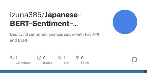 github izuna385 japanese bert sentiment analyzer deploying sentiment