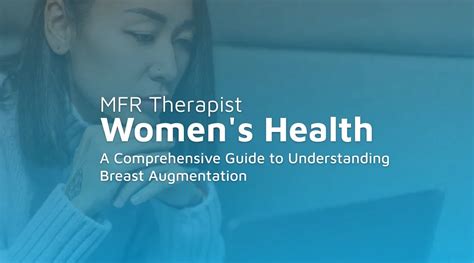 A Comprehensive Guide To Understanding Breast Augmentation Mfr