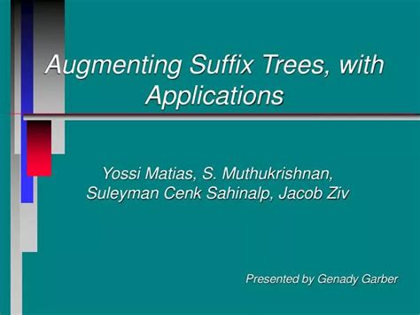 Ppt Augmenting Suffix Trees With Applications Powerpoint