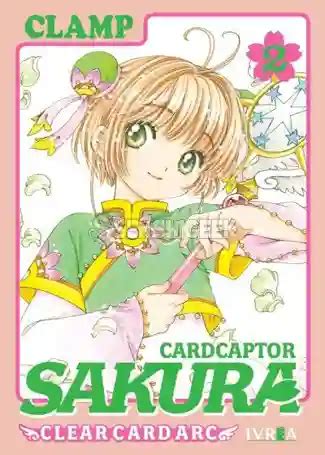 CardCaptor Sakura: Clear Card Arc #02 (Ivrea Arg) - senshigeek