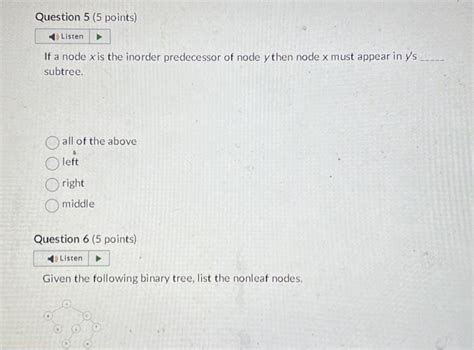 Solved If A Node X Is The Inorder Predecessor Of Node Y Then
