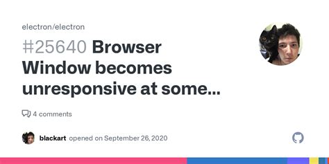 Browser Window Becomes Unresponsive At Some Moment Issue 25640