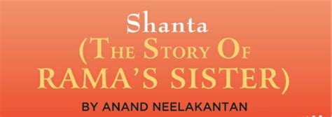 Shanta The Story Of Ramas Sister By Anand Neelakantan Book Reviews