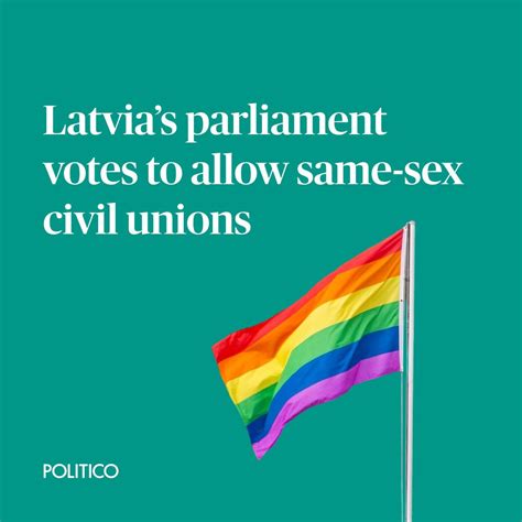 Politico Europe On Linkedin Latvian Lawmakers Voted To Allow Same Sex