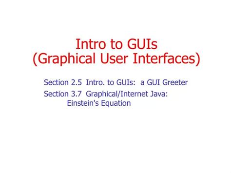 Ppt Intro To Guis Graphical User Interfaces Powerpoint Presentation