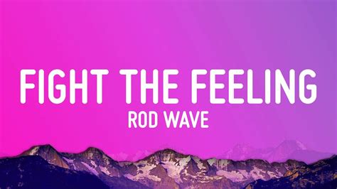 Rod Wave Fight The Feeling Lyrics Win Big Sports