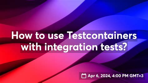 How To Use Testcontainers With Integration Tests Youtube