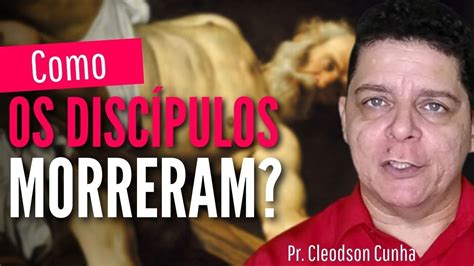 Como Morreram Os Discípulos De Jesus Youtube