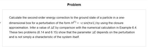 Solved Calculate The Second Order Energy Correction To The Ground