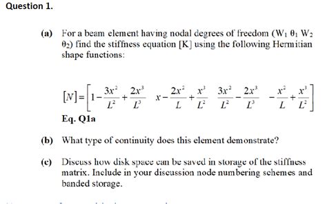 Solved Question 1 A ﻿for A Beam Element Having Nodal