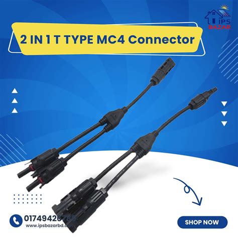 2 In 1 T Type Mc4 Connector Best Price Only At Ips Bazar