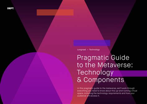 Pragmatic Guide To The Metaverse Technology And Components Dept®