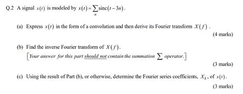 Solved Q 2 A Signal X T Is Modeled By X T Sinc T 3n N Chegg Com