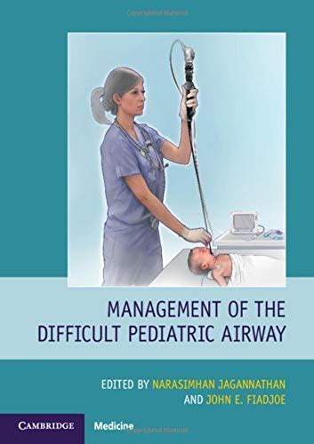 Management Of The Difficult Pediatric Airway Let Me Read