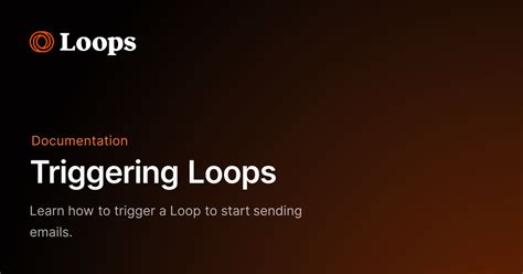 Triggering Loops Loops