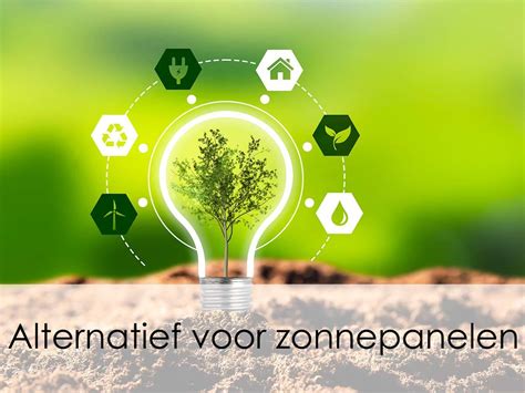 Alternatief Voor Zonnepanelen Bekijk Alle Opties 2025