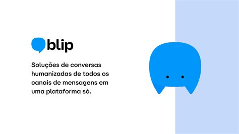 Blip Plataforma De Comunica O Automatizada