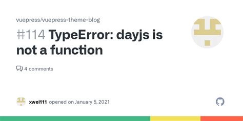 Typeerror Dayjs Is Not A Function Issue Vuepress Vuepress
