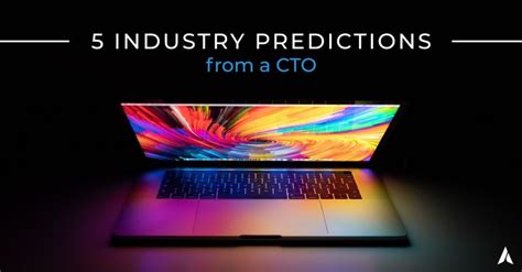 Patrick Ruppe On Linkedin 5 Technology Predictions From A Cto