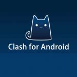 Clash Meta for Android使用教程 ClashX指南