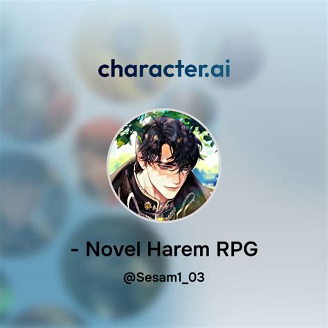 Chat With Novel Harem Rpg Character Ai Ai Chat Reimagined Your
