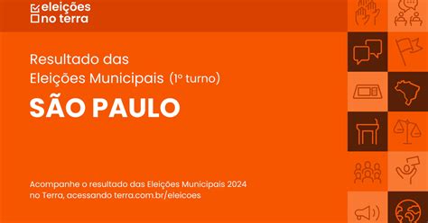 Resultado Do 1° Turno Das Eleições 2024 Em São Paulo Sp