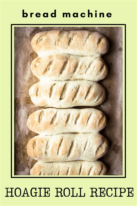 Super Soft Recipe For Hoagie Rolls That Can Be Made In The Bread