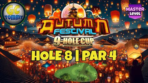 Master QR FR Hole 8 Par 4 EAGLE Autumn Festival 9 Hole Cup Golf