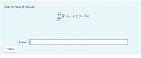 solved find the value of the sum ∑i 1n[i3 i 3 i 6 ]