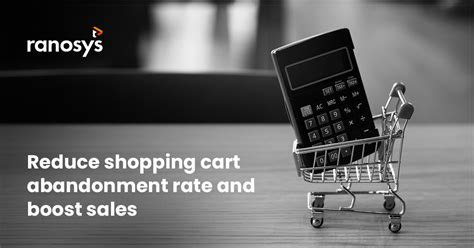How To Reduce Shopping Cart Abandonment Rate And Boost Sales