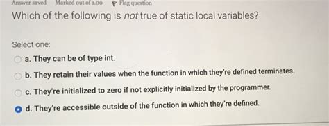 Solved Which Of The Following Is Not True Of Static Local