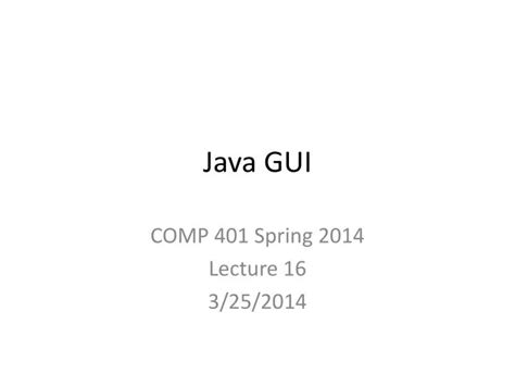 Ppt Java Gui Powerpoint Presentation Free Download Id1996946