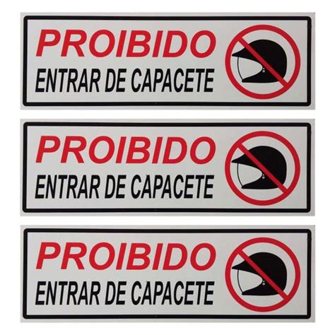 Combo 3 Placas De Sinalização Proibido Entrar De Capacete 30x10 Pacific
