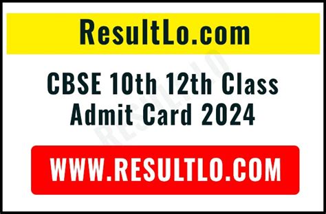 Cbse 10th 12th Class Admit Card 2024