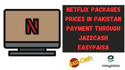Netflix Packages Prices In Pakistan 2025 Payment Through Jazzcash
