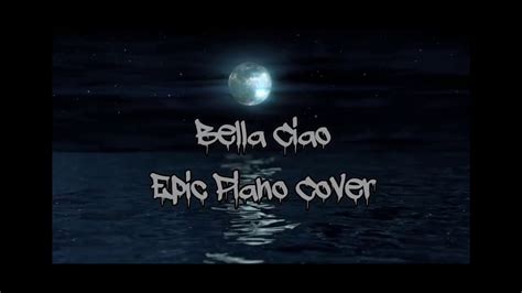 Bella Ciao Epic Piano Cover Albert Wilson La Casa De Papel