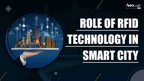 The Role Of Rfid Technology In Smart City