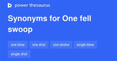66 One Fell Swoop Synonyms