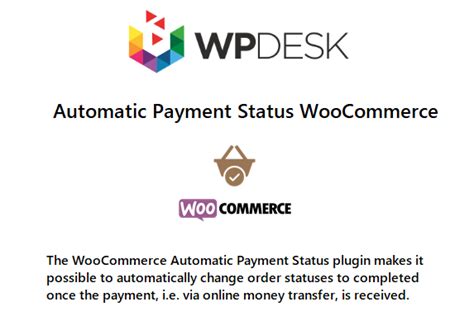 Wpdesk Automatic Payment Status Woocommerce Cromur