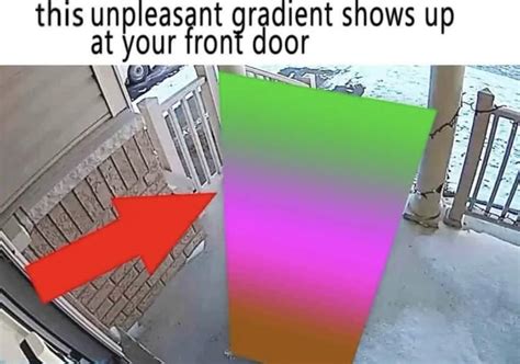 Unpleasant Gradient Unpleasant I Dont Have Friends Funny Laugh