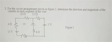 Solved 3 For The Circuit Arrangement Shown In Figure 2