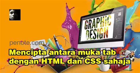 Mencipta Antara Muka Tab Dengan HTML Dan CSS Sahaja PenoteCSS