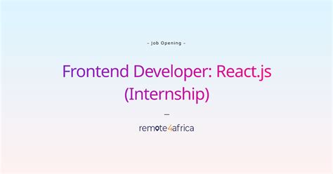 Remote Frontend Developer Reactjs Internship Job At Internet