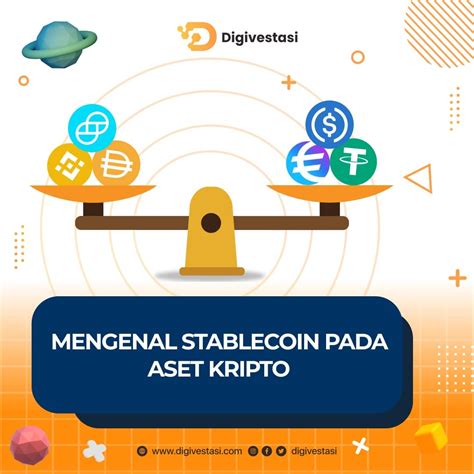 Mengenal Stablecoin Pada Aset Kripto Digivestasi
