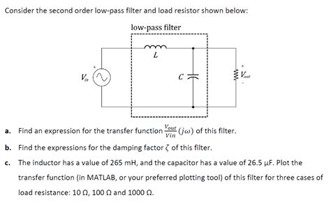 solved consider the second order low pass filter and load